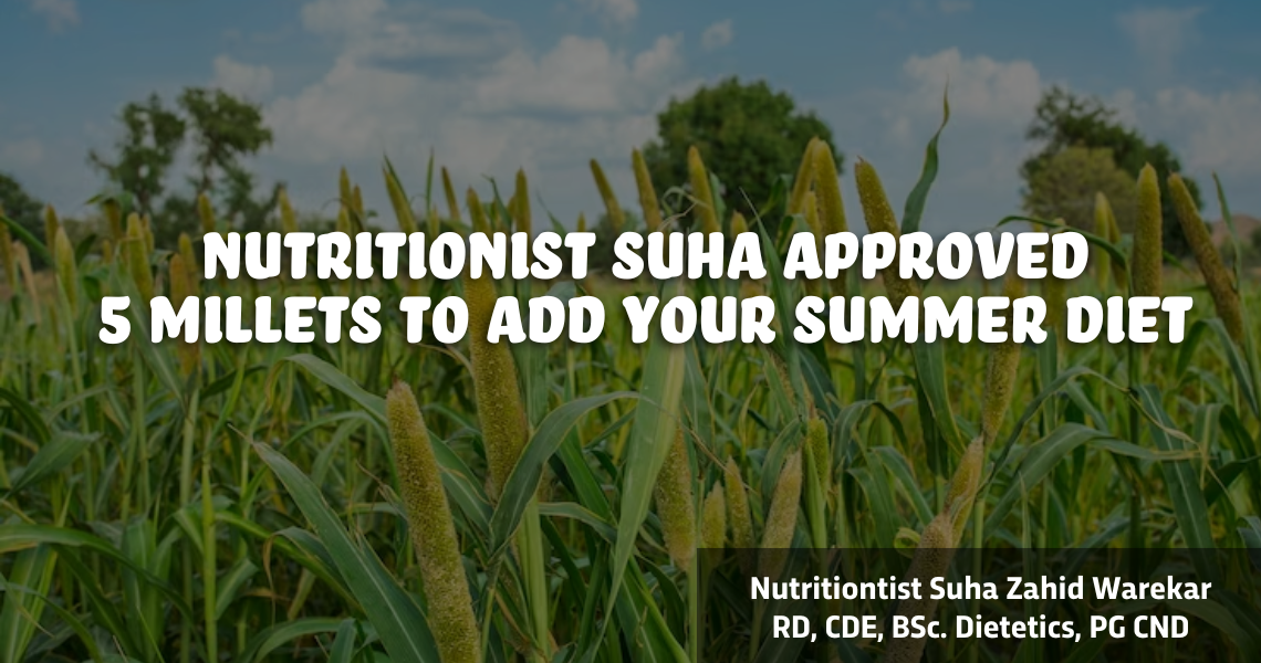 4 Millets To Include In Your Summer Diets – True Elements